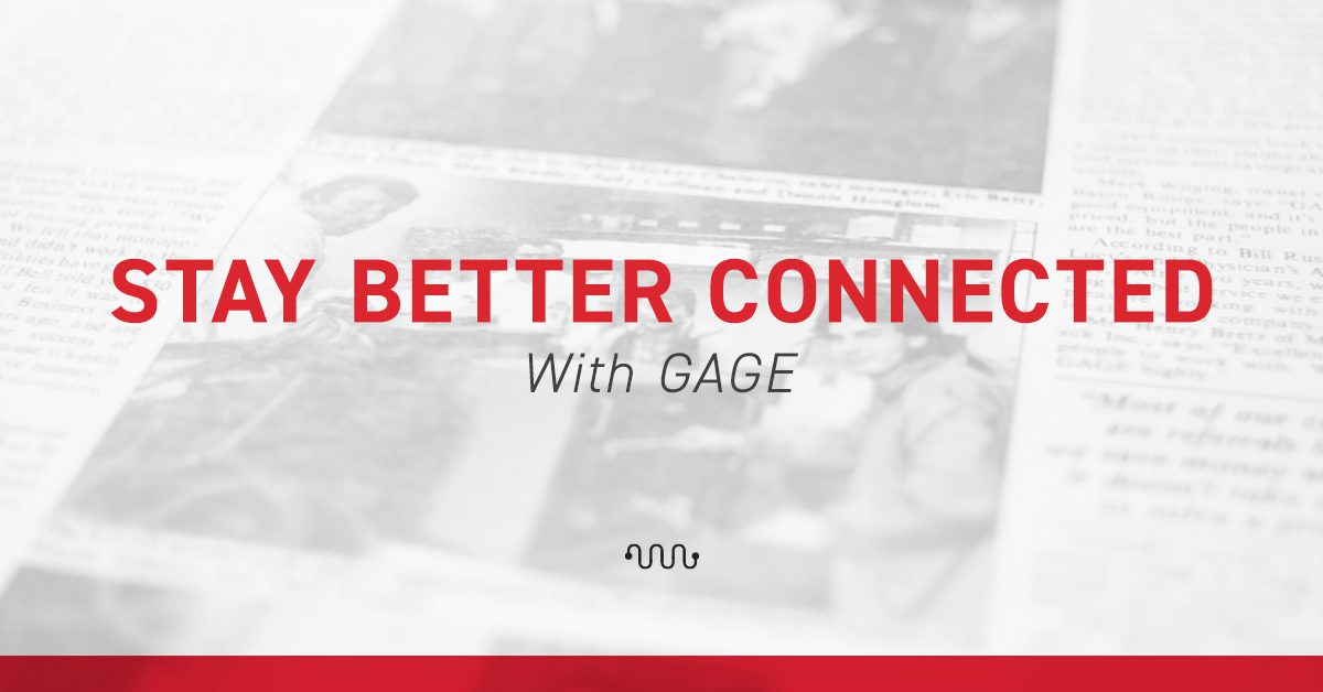Stay Better Connected With GAGE | GAGE Telephone